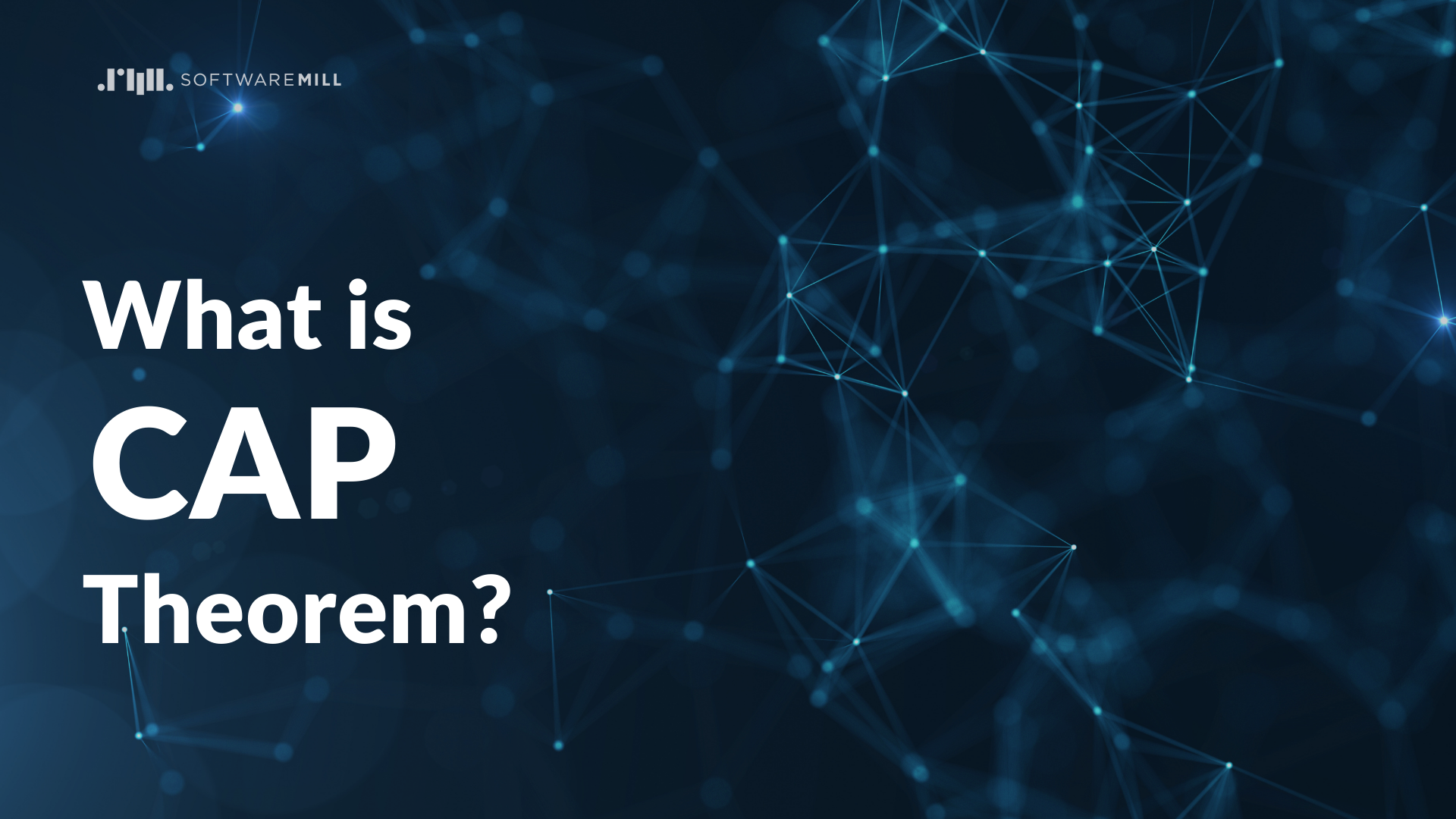 What Is CAP Theorem What Is CAP Theorem